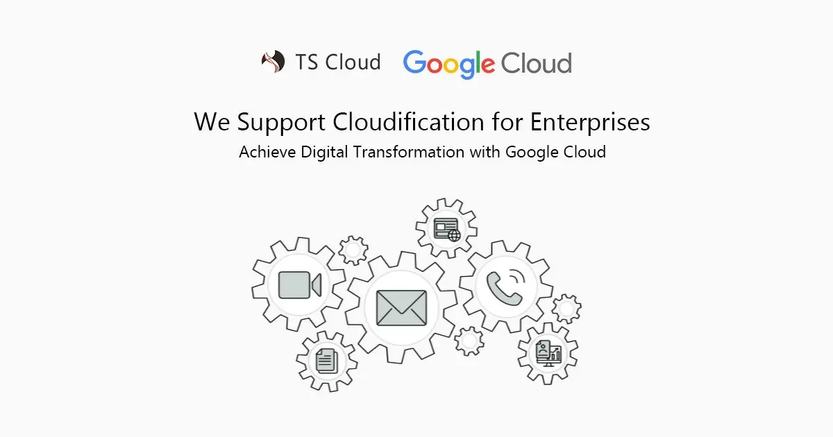Google Workspace Application and Implementation - TS Cloud Malaysia